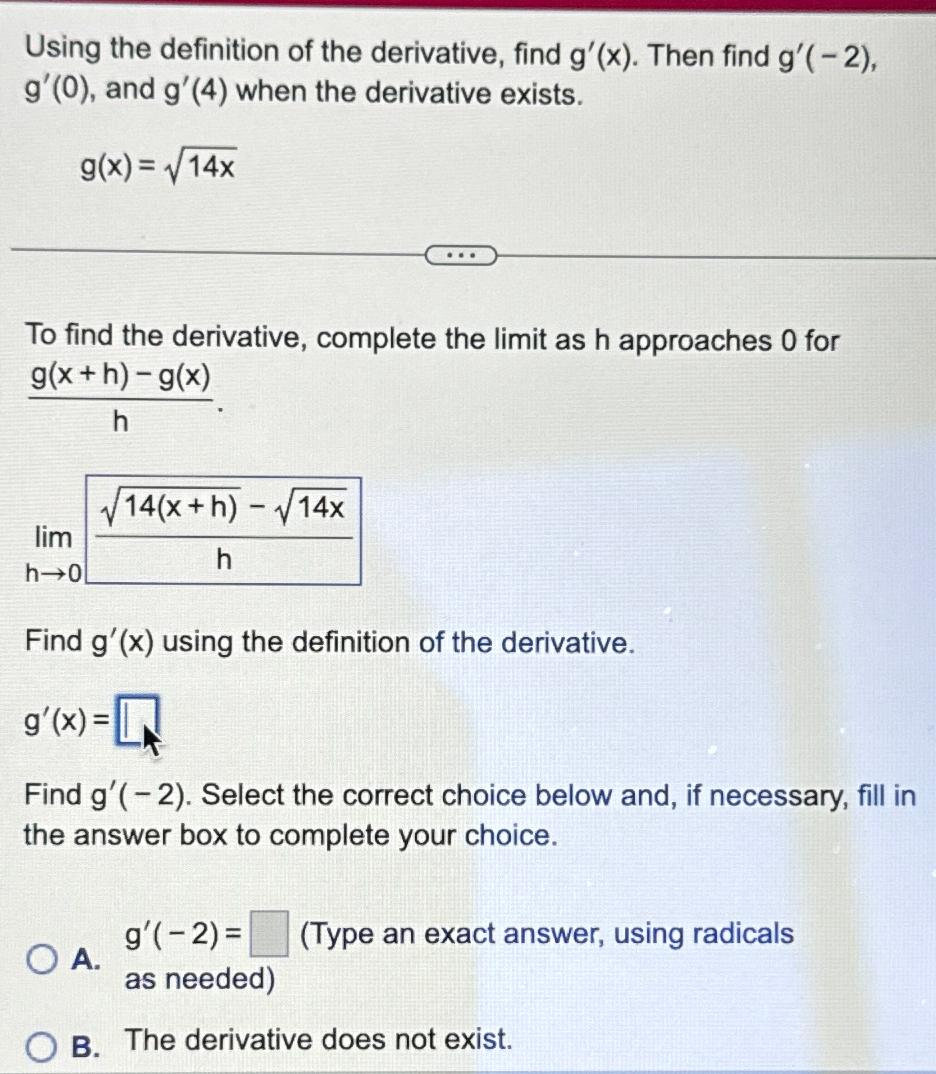 Solved Using the definition of the derivative, find g'(x). | Chegg.com