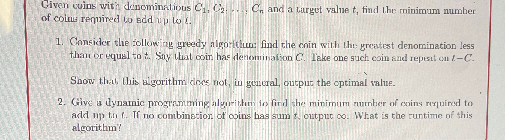 Solved Given coins with denominations C1,C2,dots,Cn ﻿and a | Chegg.com