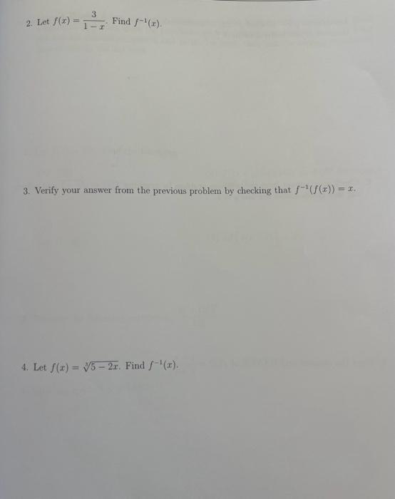 Solved 2 Let F X 1−x3 Find F−1 X 3 Verify Your Answer