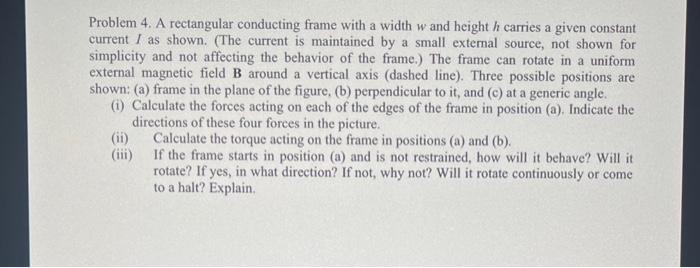 Solved Problem 4. A rectangular conducting frame with a | Chegg.com