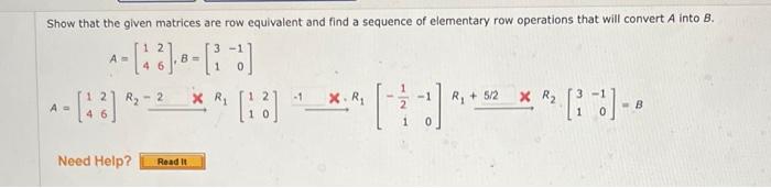 Solved Show that the given matrices are row equivalent and | Chegg.com