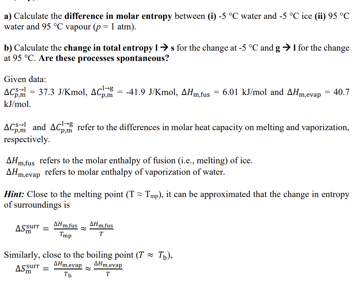 Solved a) ﻿Calculate the difference in molar entropy between | Chegg.com