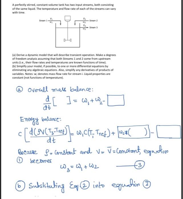 [Solved]: A perfectly stirred, constant-volume tank has two