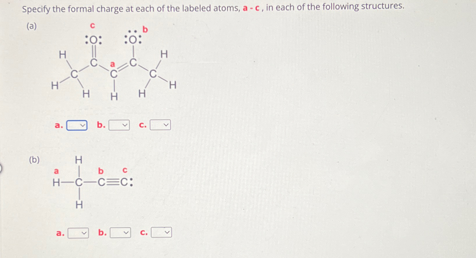 Solved Specify the formal charge at each of the labeled | Chegg.com