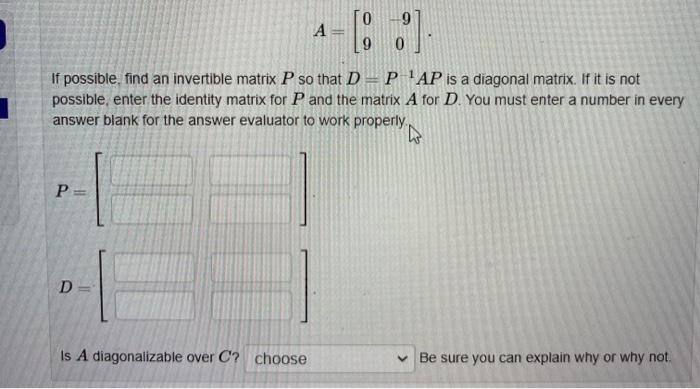Solved A= [ ] If possible, find an invertible matrix P so | Chegg.com