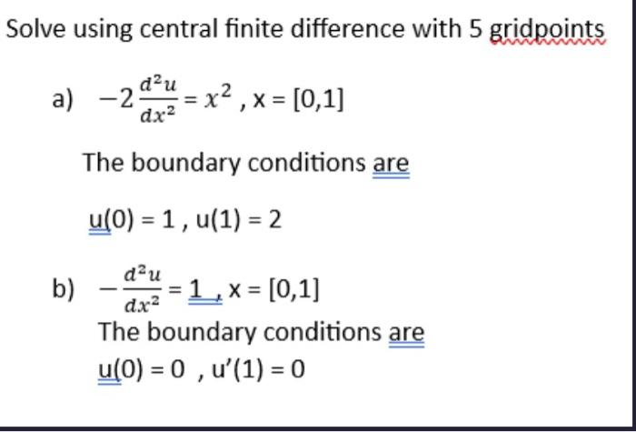 Solved Solve using central finite difference with 5 | Chegg.com