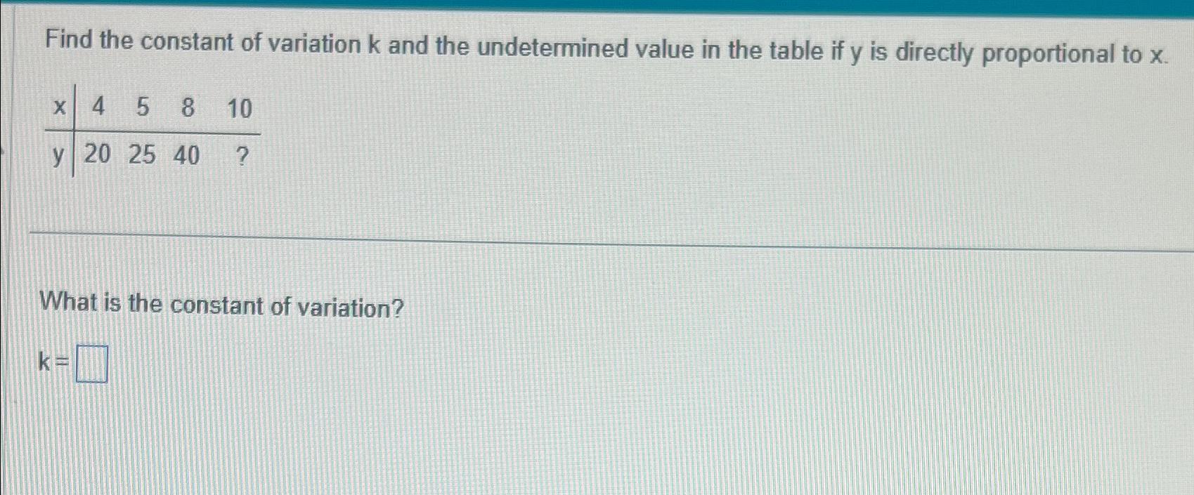 Solved Find the constant of variation k ﻿and the | Chegg.com