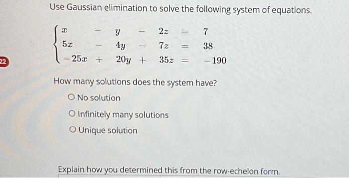 Solved Use Gaussian elimination to solve the following | Chegg.com