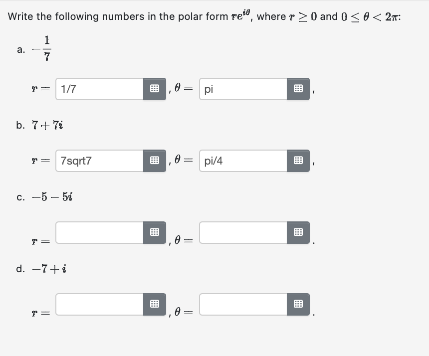 Solved Write the following numbers in the polar form reiθ, | Chegg.com