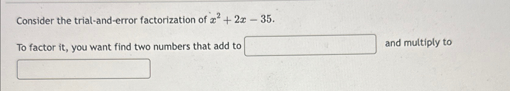 Solved Consider the trial-and-error factorization of | Chegg.com