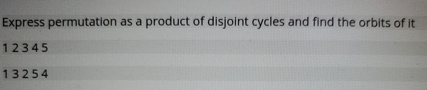 Solved Express permutation as a product of disjoint cycles | Chegg.com