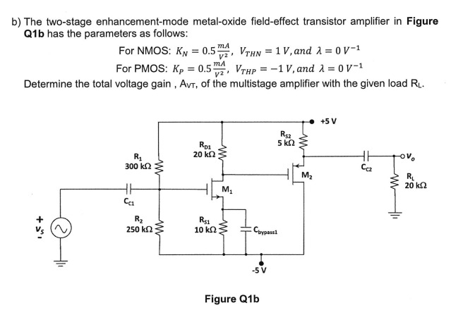 Solved b) ﻿The two-stage enhancement-mode metal-oxide | Chegg.com