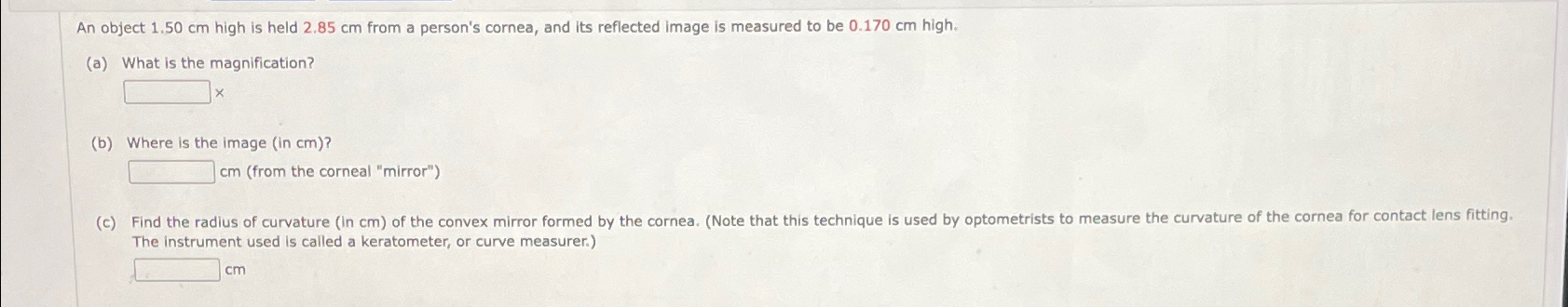 Solved An object 1.50cm ﻿high is held 2.85cm ﻿from a | Chegg.com