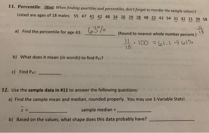 Solved 11. Percentile: (Hint: When finding quartiles and | Chegg.com