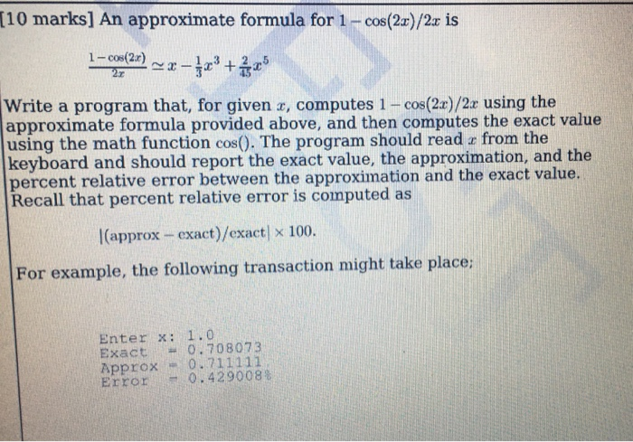Solved [10 marks] An approximate formula for 1 - cos(2x)/2x | Chegg.com