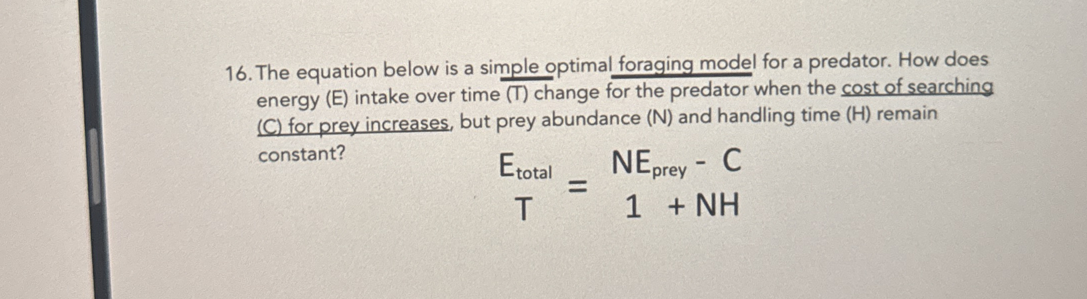 Solved The equation below is a simple optimal foraging model | Chegg.com