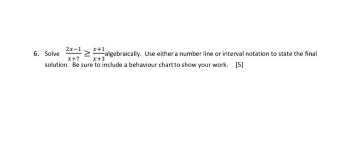 Solved 6. Solve x+72x−1≥x+3x+1 algebraically. Use either a | Chegg.com