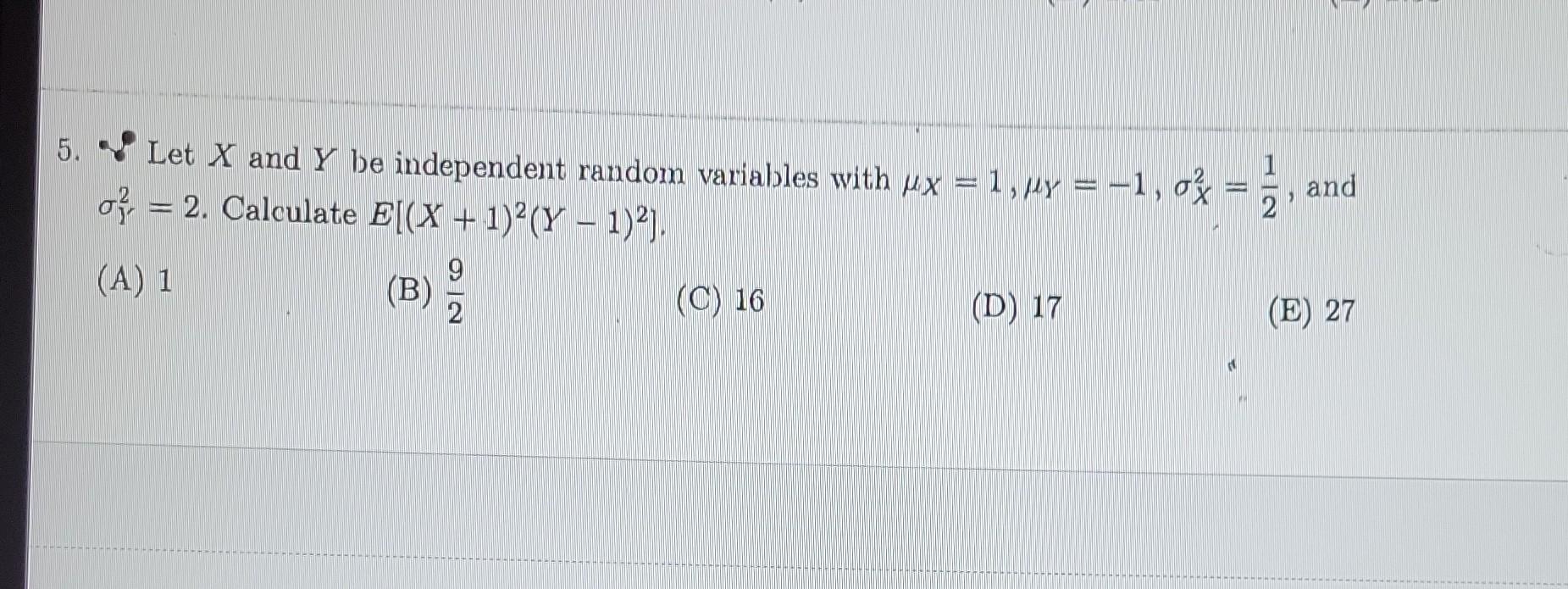 Solved Let X and Y be independent random variables with | Chegg.com