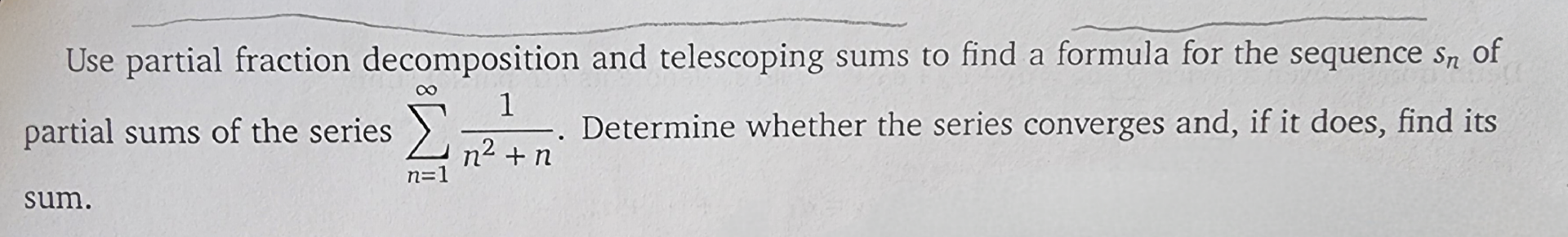 Solved Use partial fraction decomposition and telescoping | Chegg.com