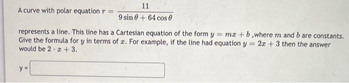 Solved A curve with polar equation r=9sinθ+64cosθ11 | Chegg.com
