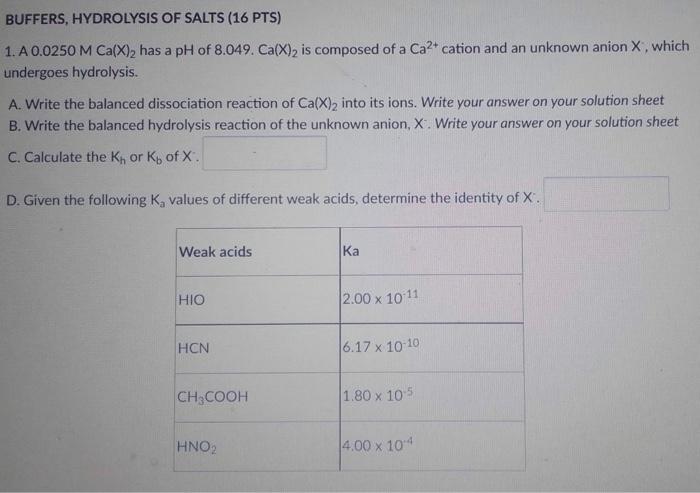 Solved BUFFERS, HYDROLYSIS OF SALTS (16 PTS) 1. A 0.0250 M | Chegg.com