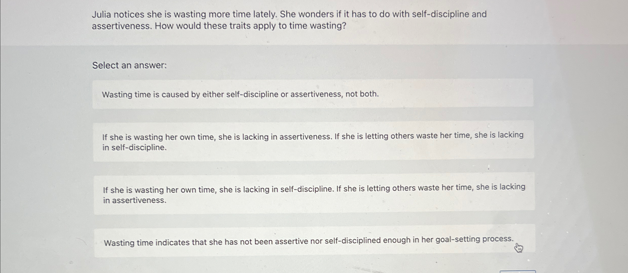 Solved Julia notices she is wasting more time lately. She | Chegg.com