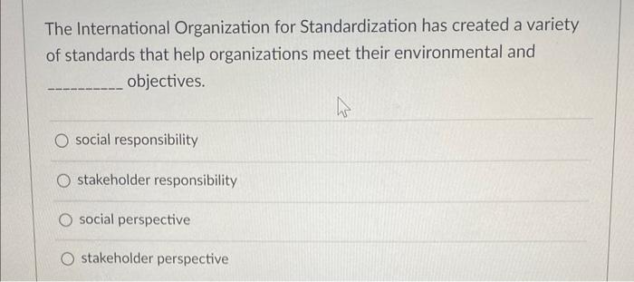 Solved The International Organization for Standardization | Chegg.com