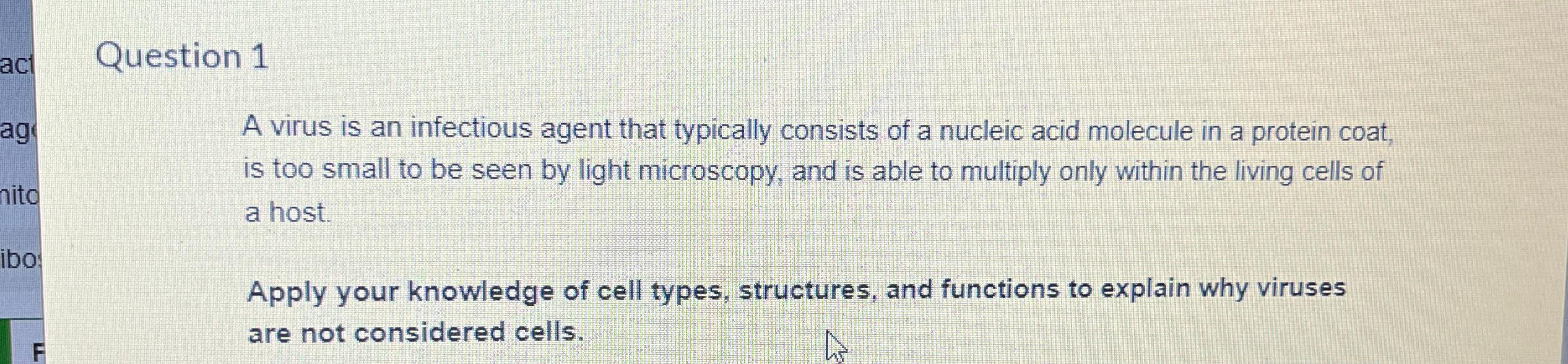 Solved Question 1A virus is an infectious agent that | Chegg.com