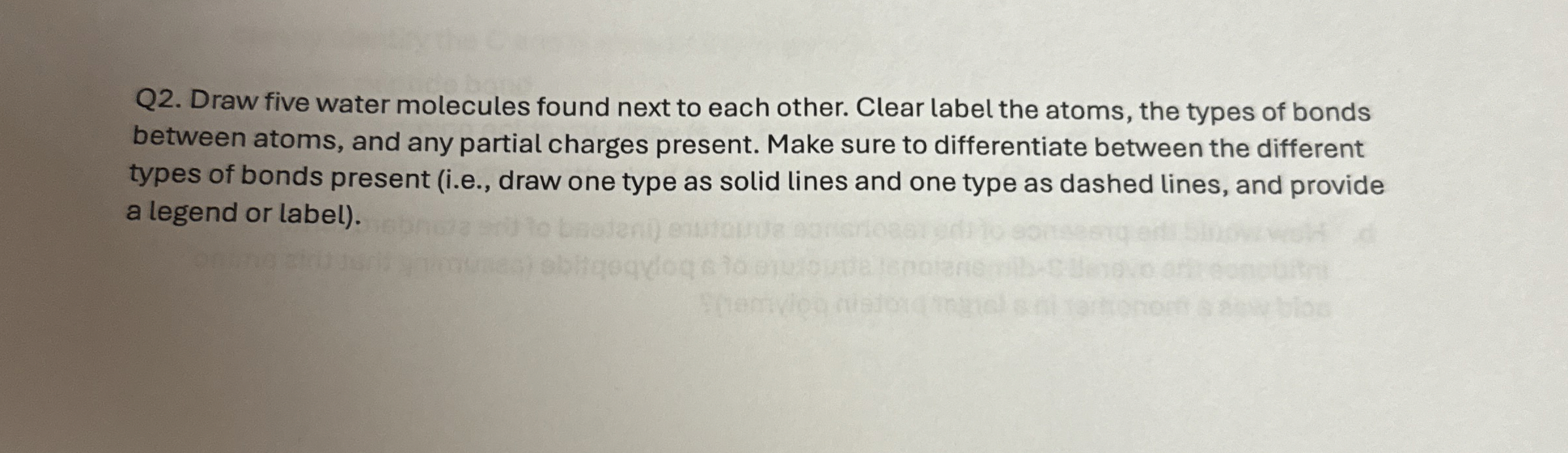 Solved Q2. ﻿Draw five water molecules found next to each | Chegg.com