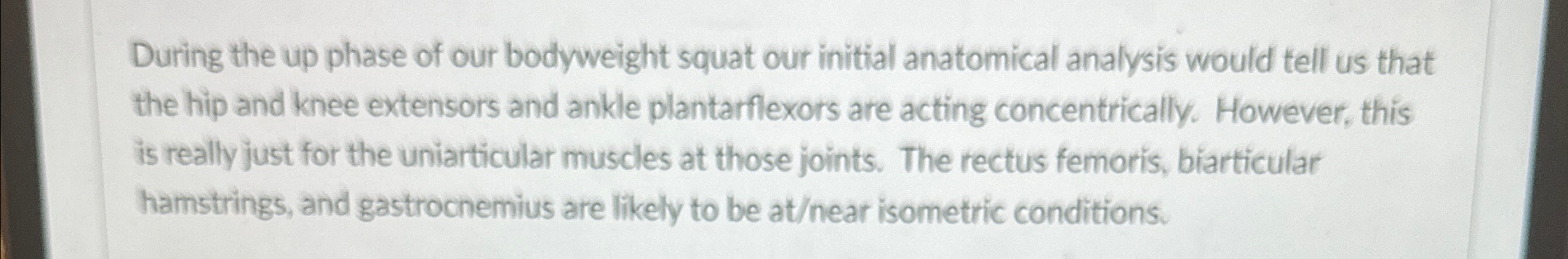 Solved During the up phase of our bodyweight squat our | Chegg.com