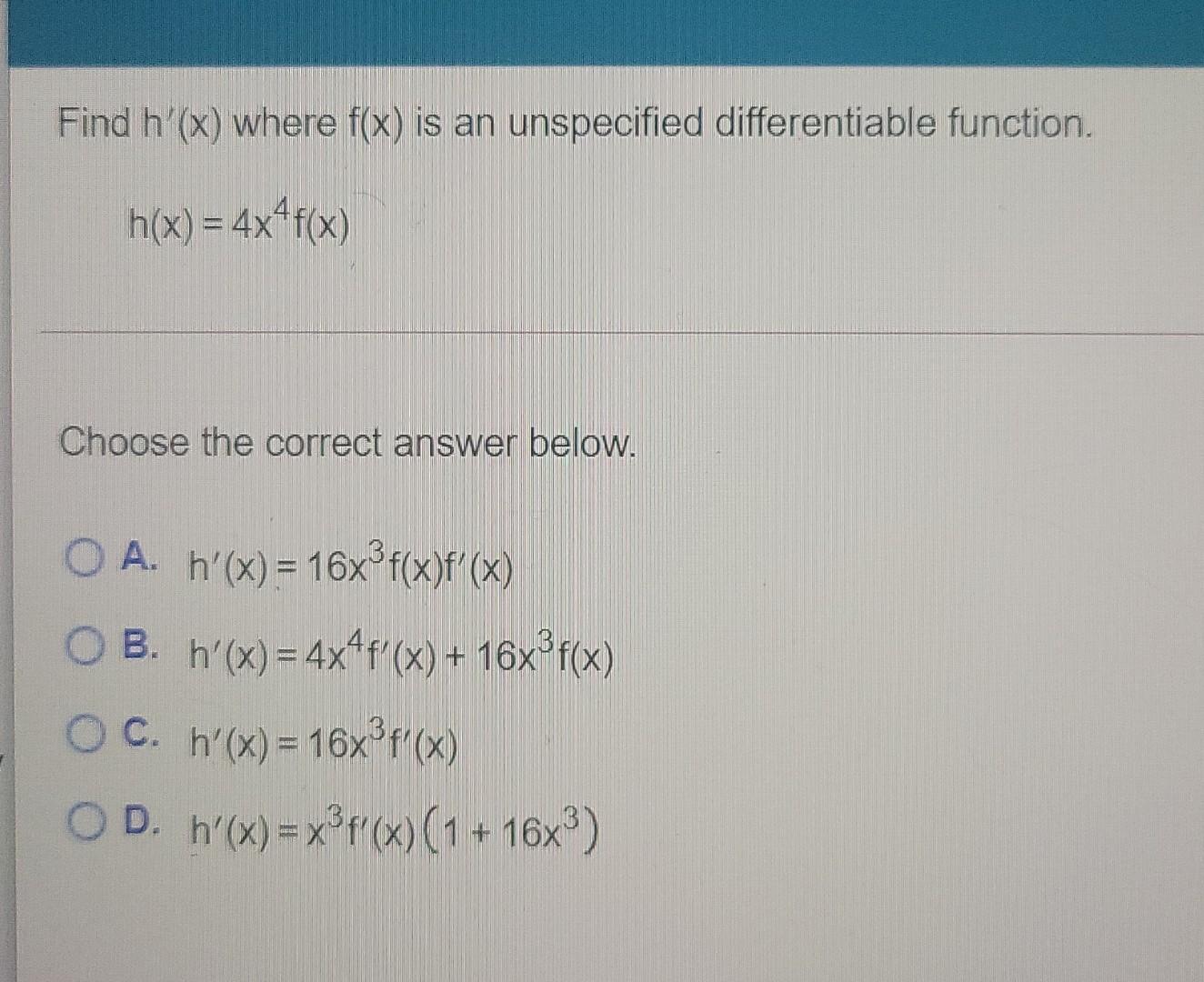 Solved Find h'(x) where f(x) is an unspecified | Chegg.com