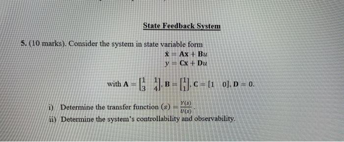 Solved 5. (10 marks). Consider the system in state variable | Chegg.com