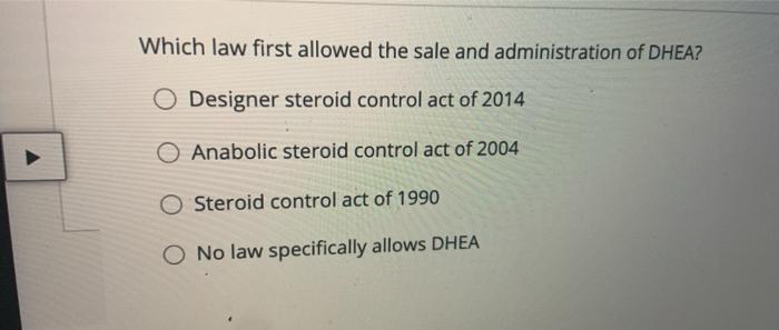 Solved The first designer steroid identified was... O A. | Chegg.com