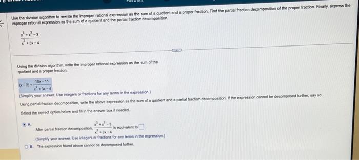 Solved Use the divion algontum to rewrite the improper | Chegg.com
