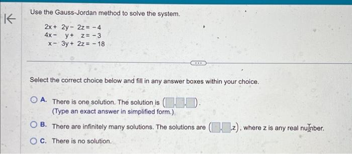Solved Use the Gauss-Jordan method to solve the system. | Chegg.com