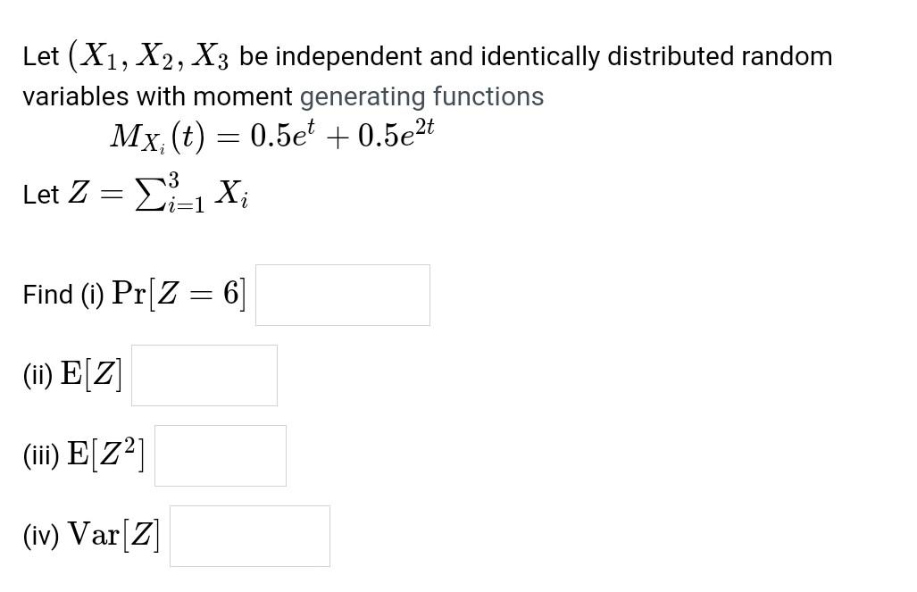 Solved Let (X1, X2, X3 be independent and identically | Chegg.com