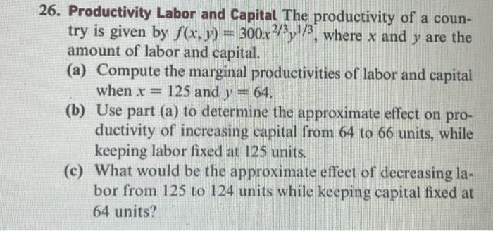 Solved 26. Productivity Labor and Capital The productivity | Chegg.com