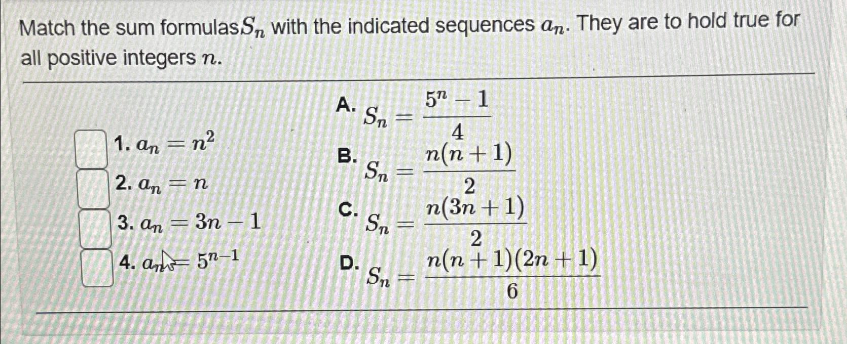Solved Match the sum formulas Sn ﻿with the indicated | Chegg.com