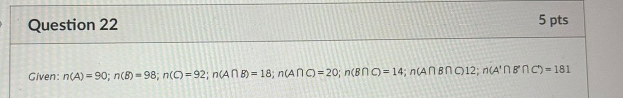 Question 225 ﻿ptsGiven: n(A)=90;n(B)=98; n(C) =92; | Chegg.com