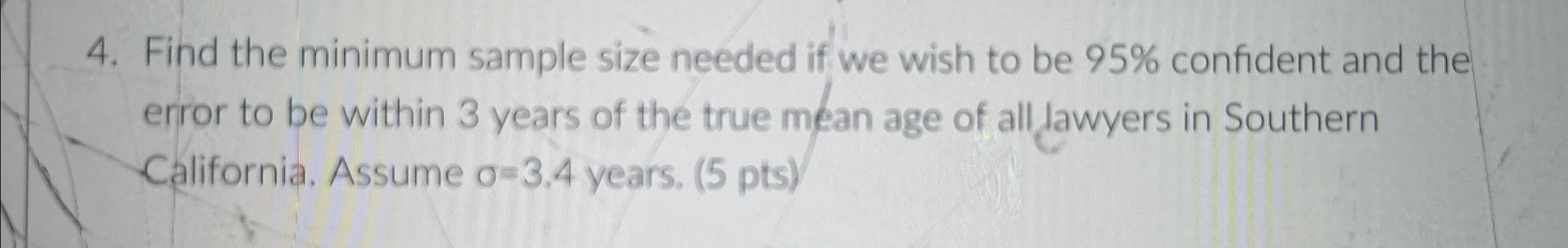 Solved Find the minimum sample size needed if we wish to be | Chegg.com