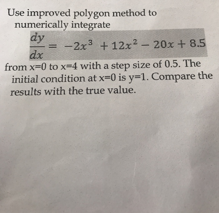 Solved Use improved polygon method to numerically integrate | Chegg.com
