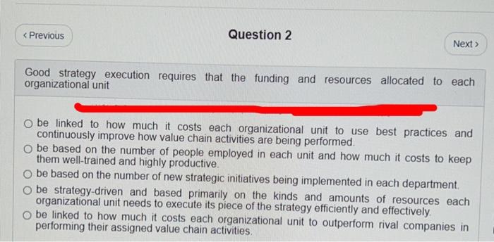 Solved Good strategy execution requires that the funding and | Chegg.com