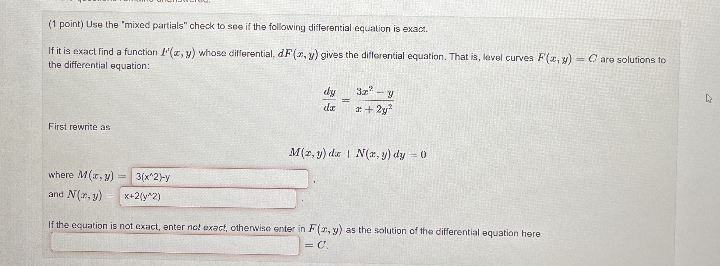 Solved (1 ﻿point) ﻿Use the "mixed partials" check to see if | Chegg.com