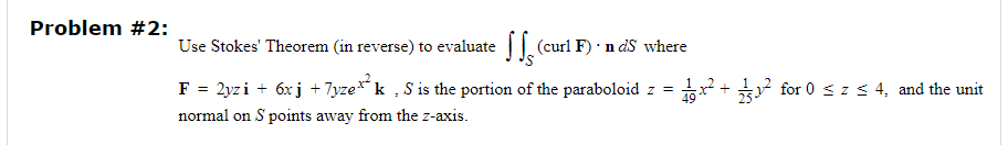 Solved Problem #2:Use Stokes' Theorem (in reverse) ﻿to | Chegg.com