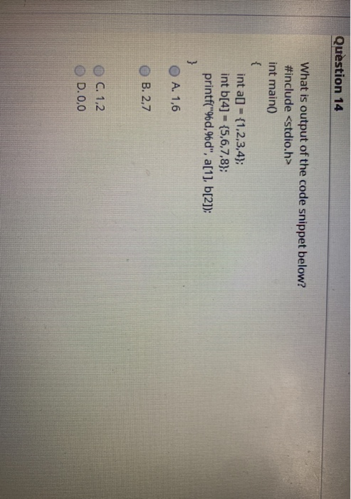 Solved Question 14 What is output of the code snippet below? | Chegg.com
