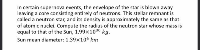 Solved In certain supernova events, the envelope of the star | Chegg.com