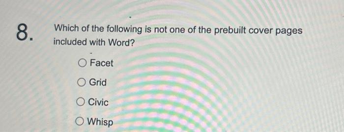 Solved 8. Which of the following is not one of the prebuilt | Chegg.com