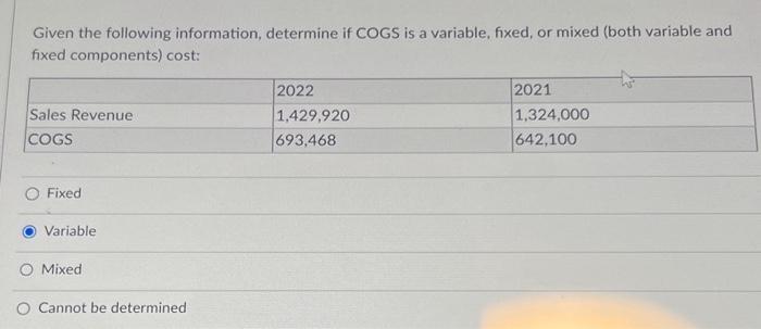 Solved Given the following information, determine if COGS is | Chegg.com