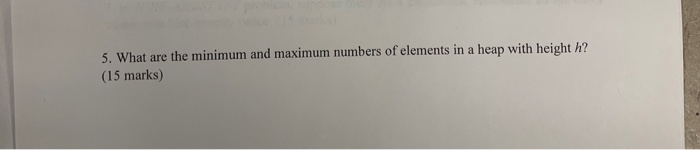 Solved 5. What are the minimum and maximum numbers of | Chegg.com