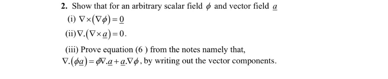 Solved Show that for an arbitrary scalar field φ ﻿and vector | Chegg.com